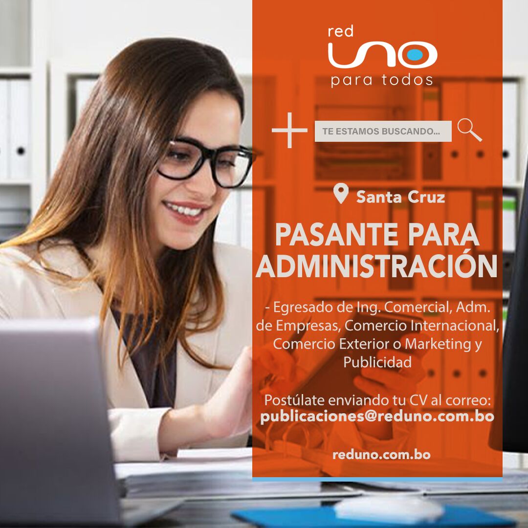 PASANTE PARA ADMINISTRACIÓN | Trabajando Bolivia